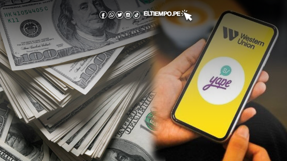Remesas Western Union y Yape 2025: ¿Cómo enviar y recibir dinero del ...